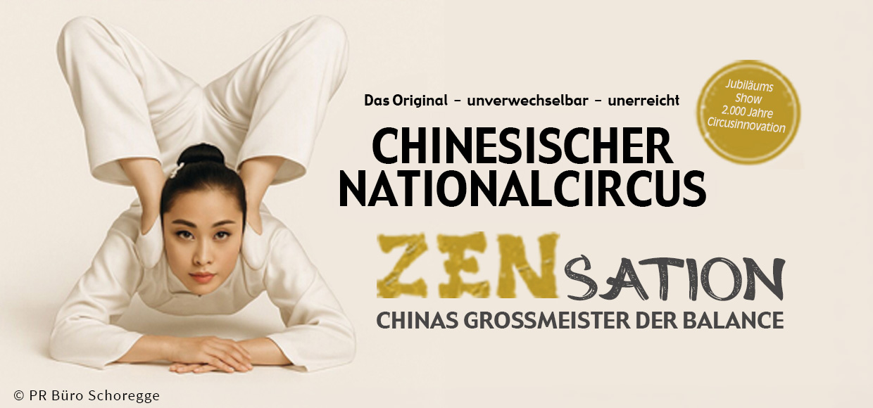 CHINESISCHER NATIONALCIRCUS - ZENsation - Congress Park Hanau